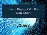 How To Display Xml Data Using Jquery Sourcecodester